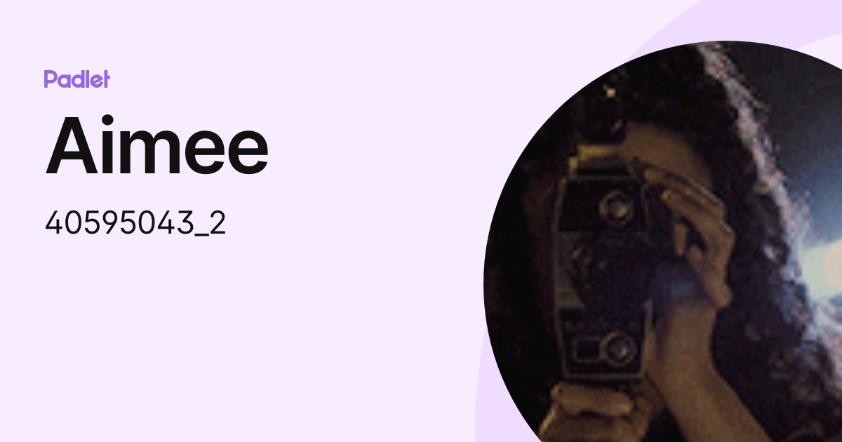 Aimee (405950431) profile | Padlet