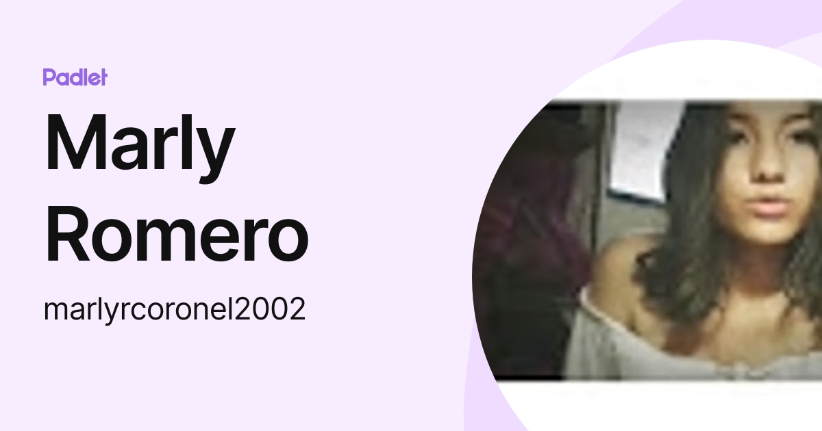 Marly Romero (marlyrcoronel2002) profile | Padlet