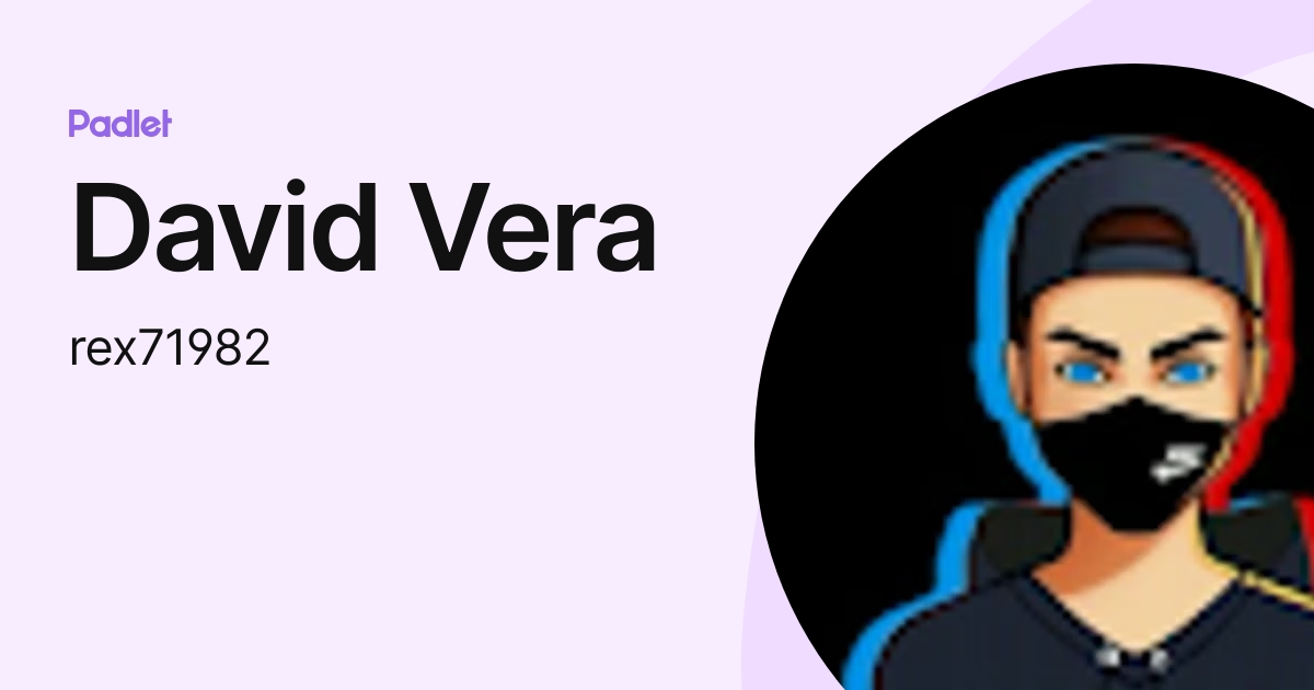 David Vera (rex71982) profile | Padlet