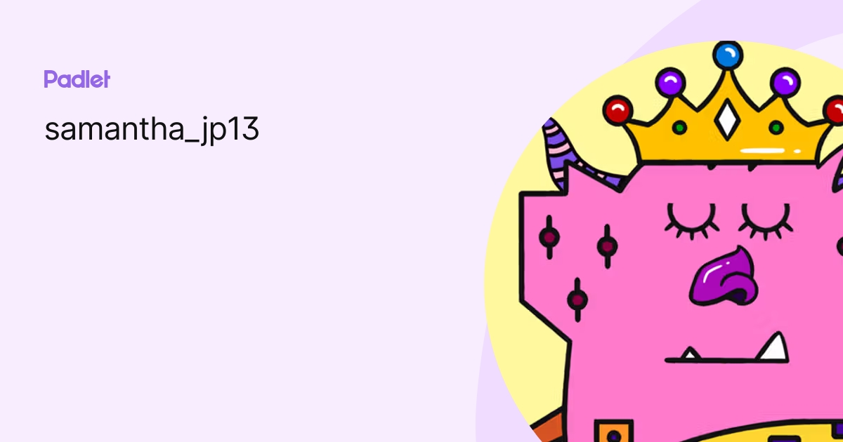 samantha_jp13 profile | Padlet