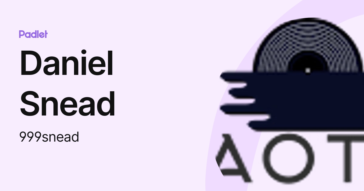 Daniel Snead (999snead) profile | Padlet