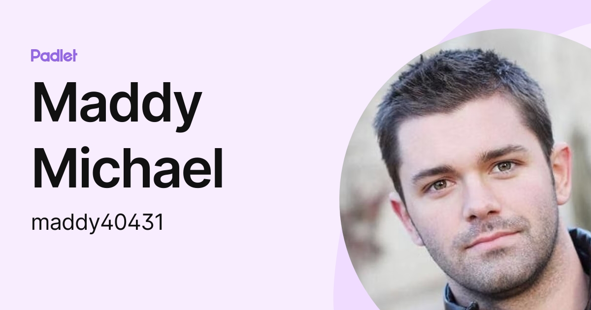 Maddy Michael (maddy40431) profile | Padlet