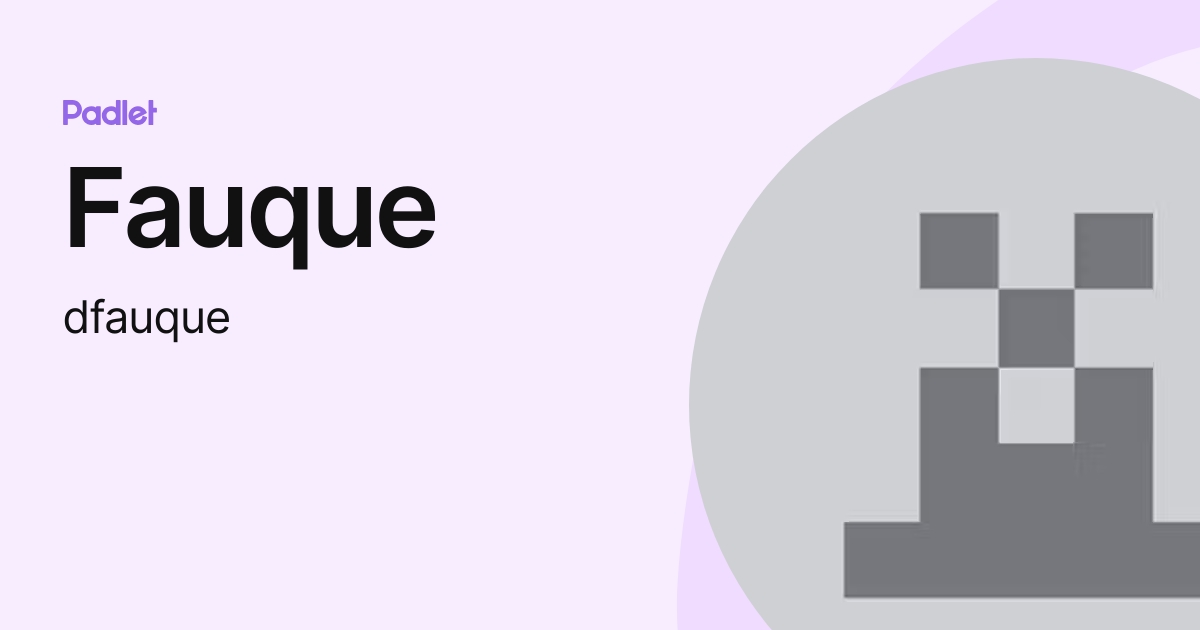 Fauque (dfauque) profile | Padlet