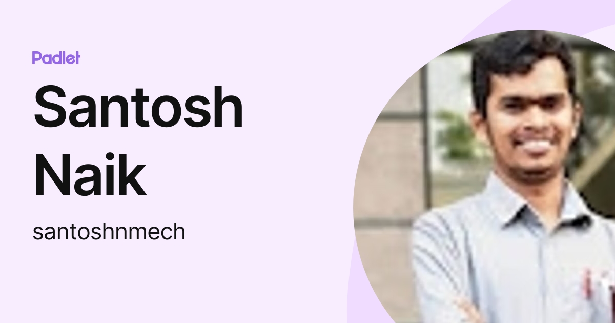 Santosh Naik (santoshnmech) profile | Padlet