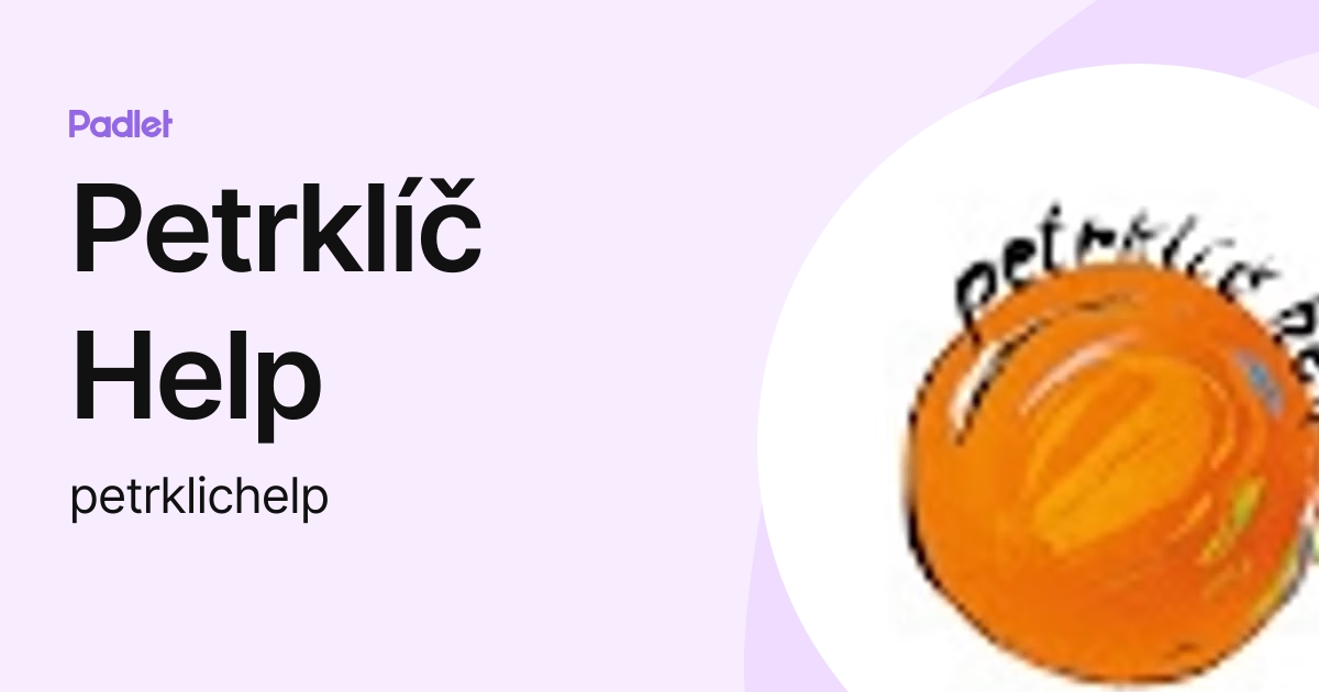 Petrklíč Help (petrklichelp) profile | Padlet