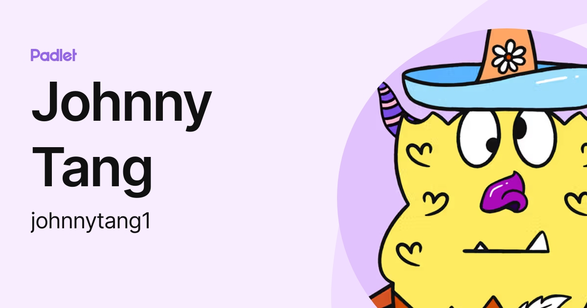 Johnny Tang (johnnytang1) profile | Padlet