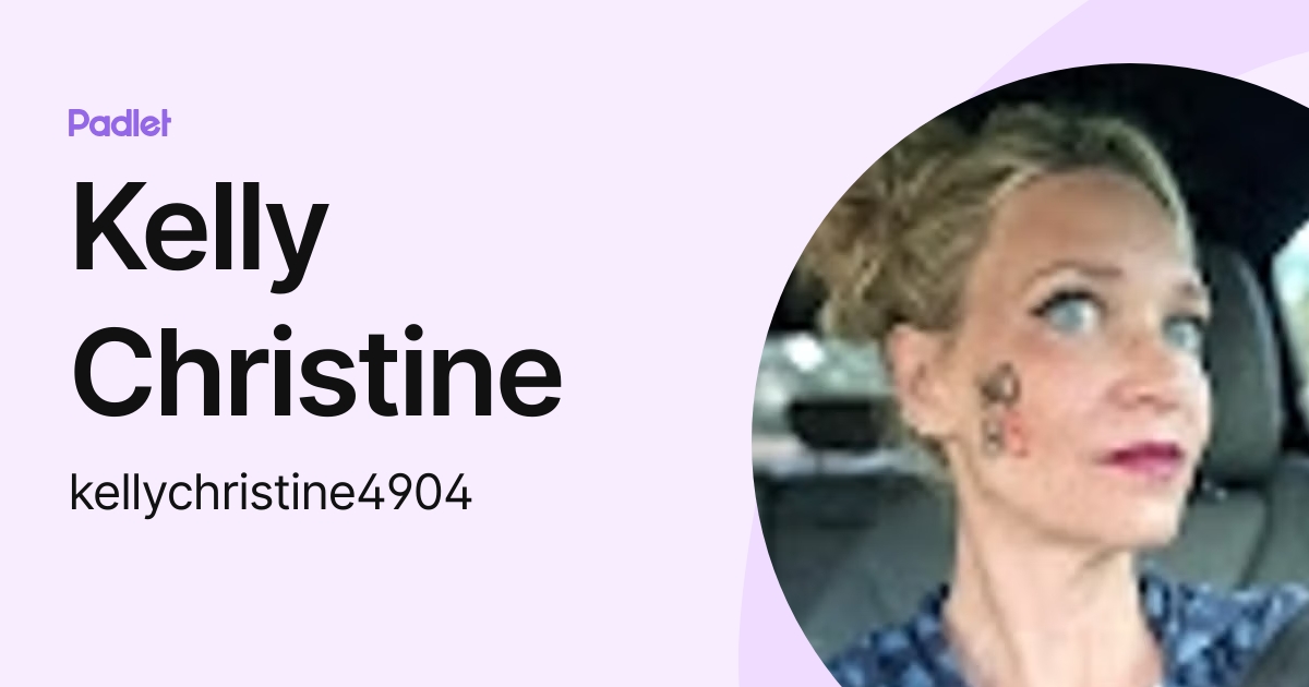 Kelly Christine (kellychristine4904) profile | Padlet