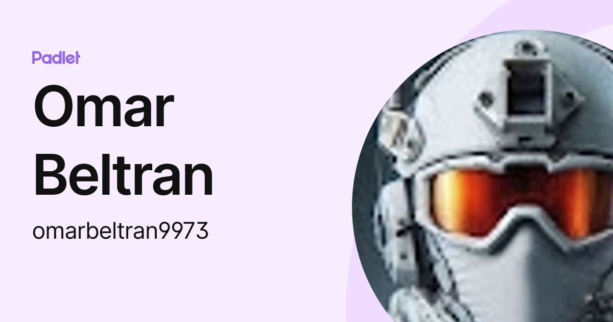 Omar Beltran (omarbeltran9973) profile | Padlet