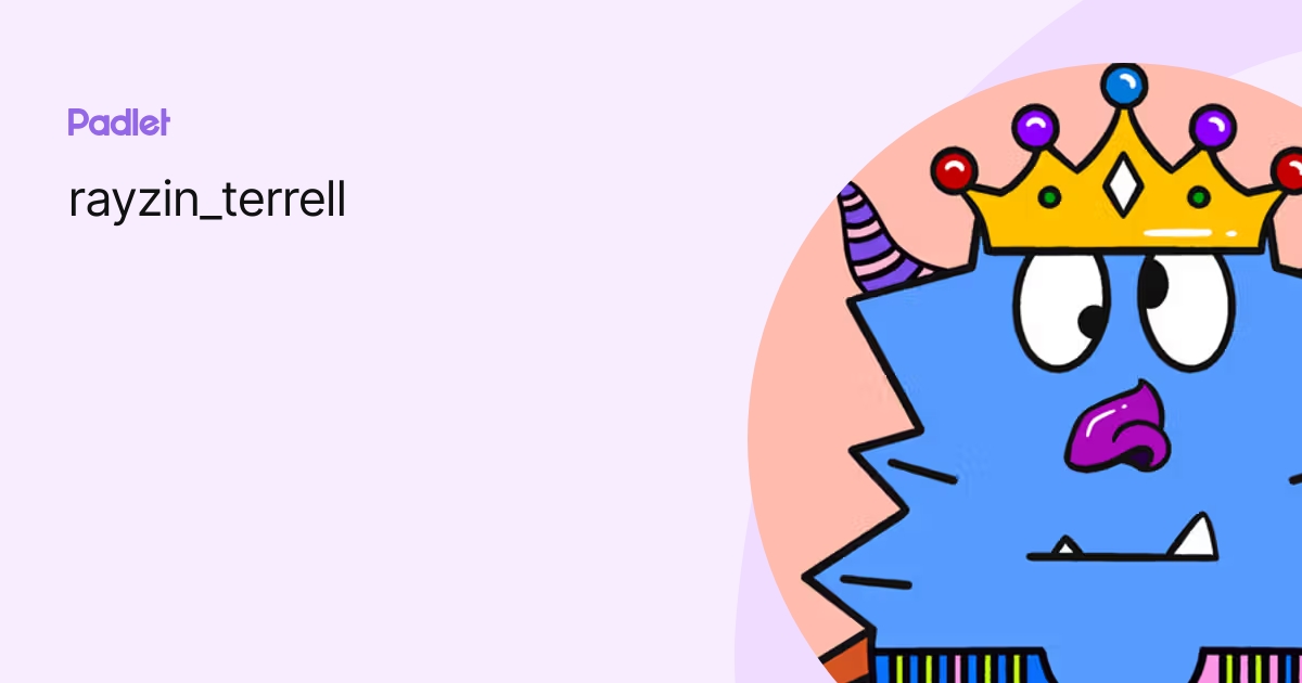 rayzin_terrell profile | Padlet