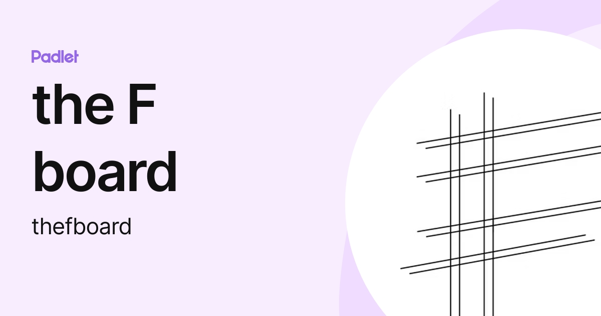 the F board (thefboard) profile | Padlet