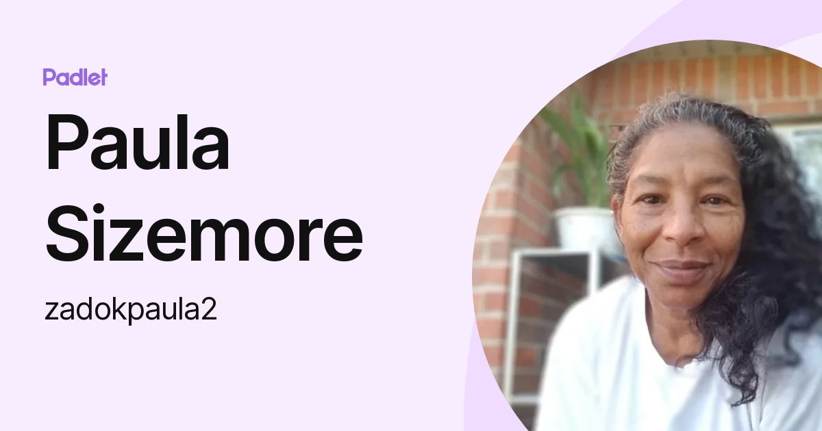 Paula Sizemore (zadokpaula2) profile | Padlet