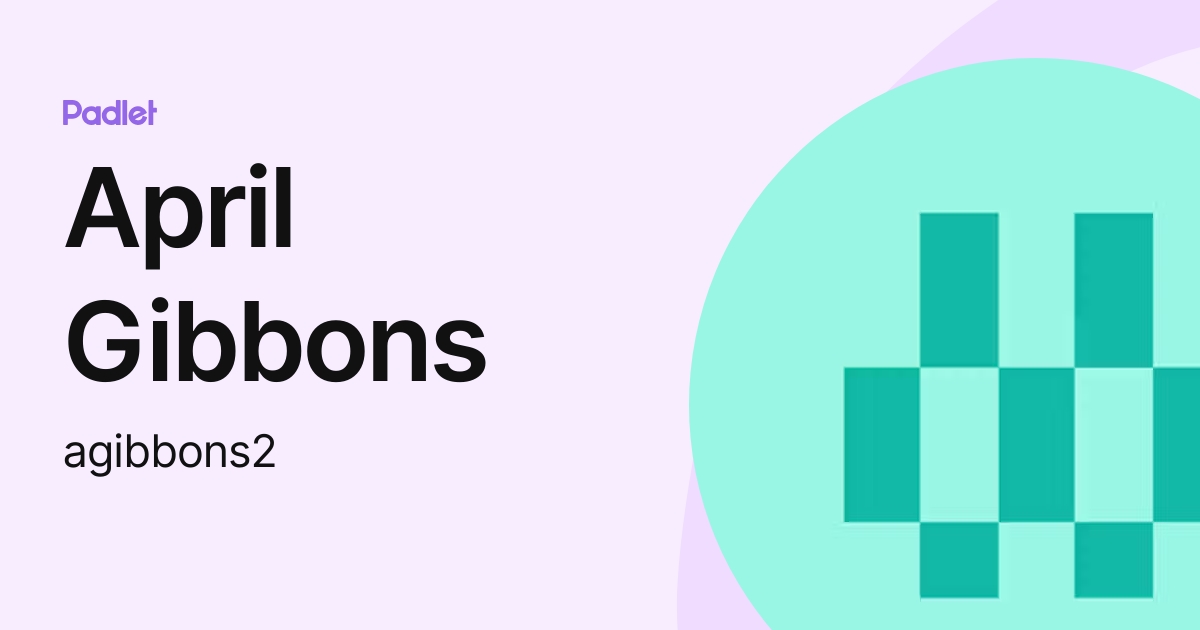 April Gibbons (agibbons2) profile | Padlet