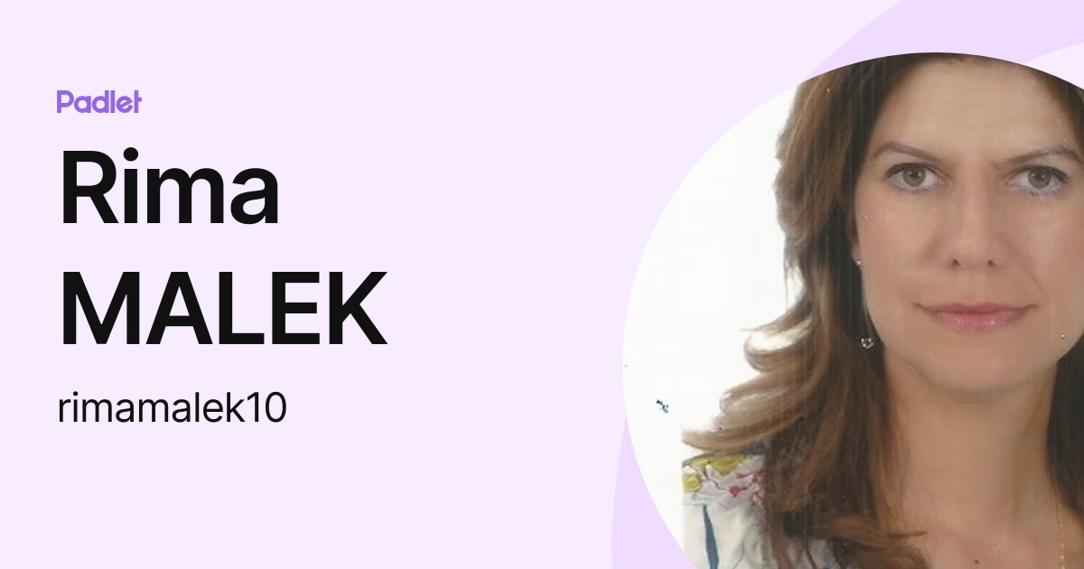 Rima MALEK (rimamalek10) profile | Padlet