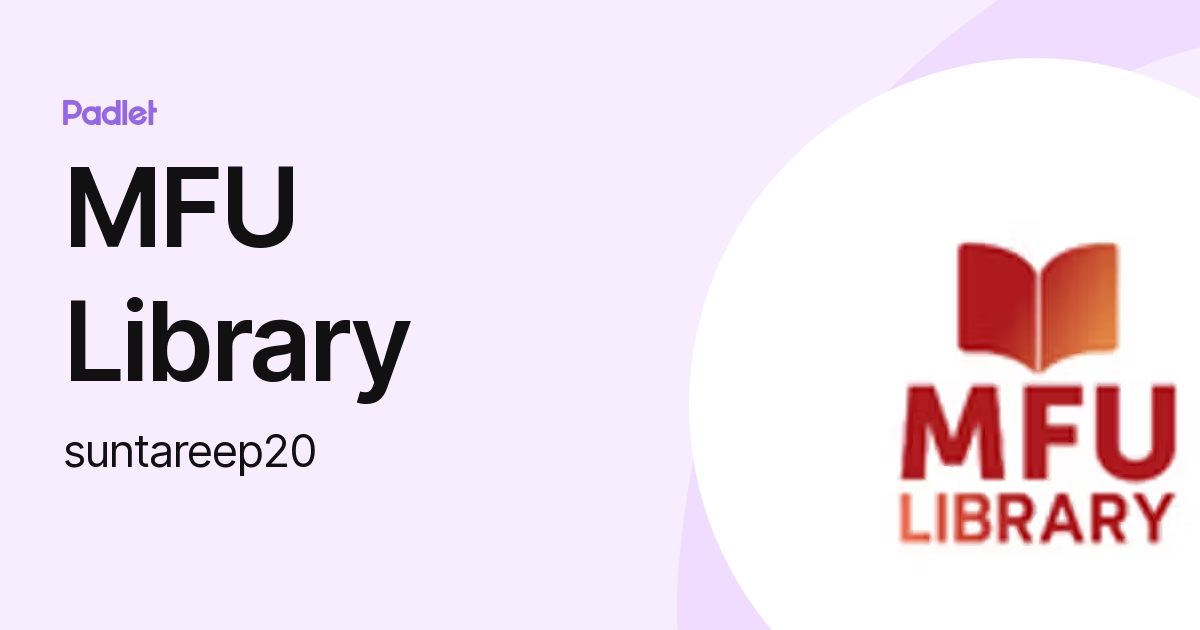 MFU Library (suntareep20) profile | Padlet