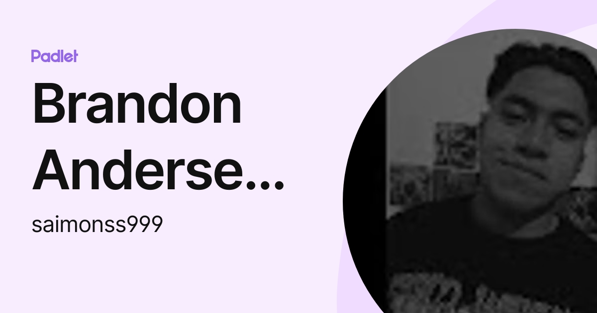Brandon Andersen Simón Cúmez (saimonss999) profile | Padlet