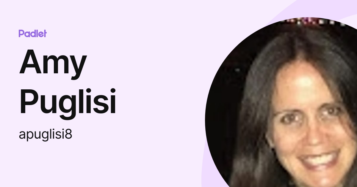 Amy Puglisi (apuglisi8) profile | Padlet