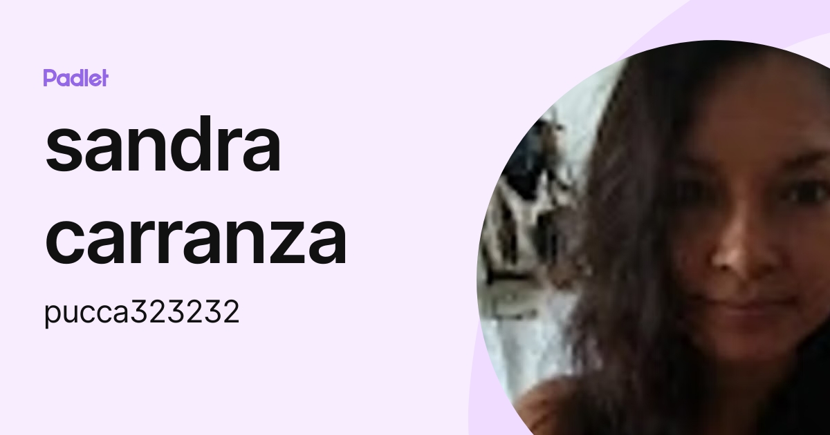 sandra carranza (pucca323232) profile | Padlet