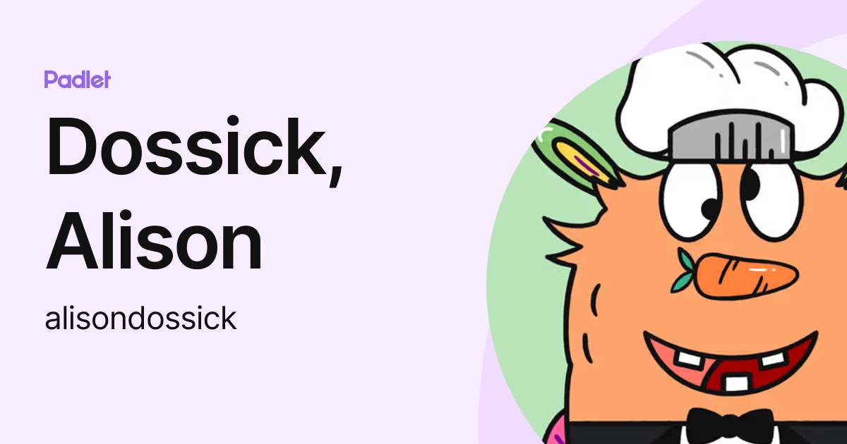 Dossick, Alison (alisondossick) profile | Padlet