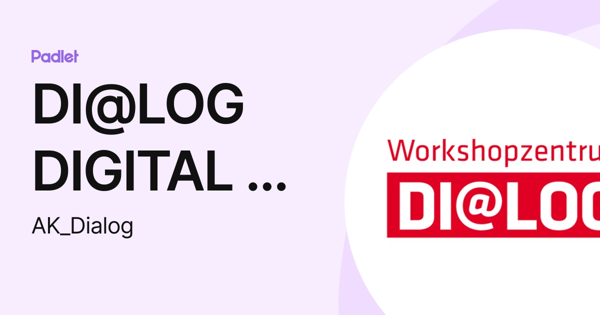 Profil von DI@LOG DIGITAL - Arbeiterkammer OÖ (AK_Dialog) | Padlet