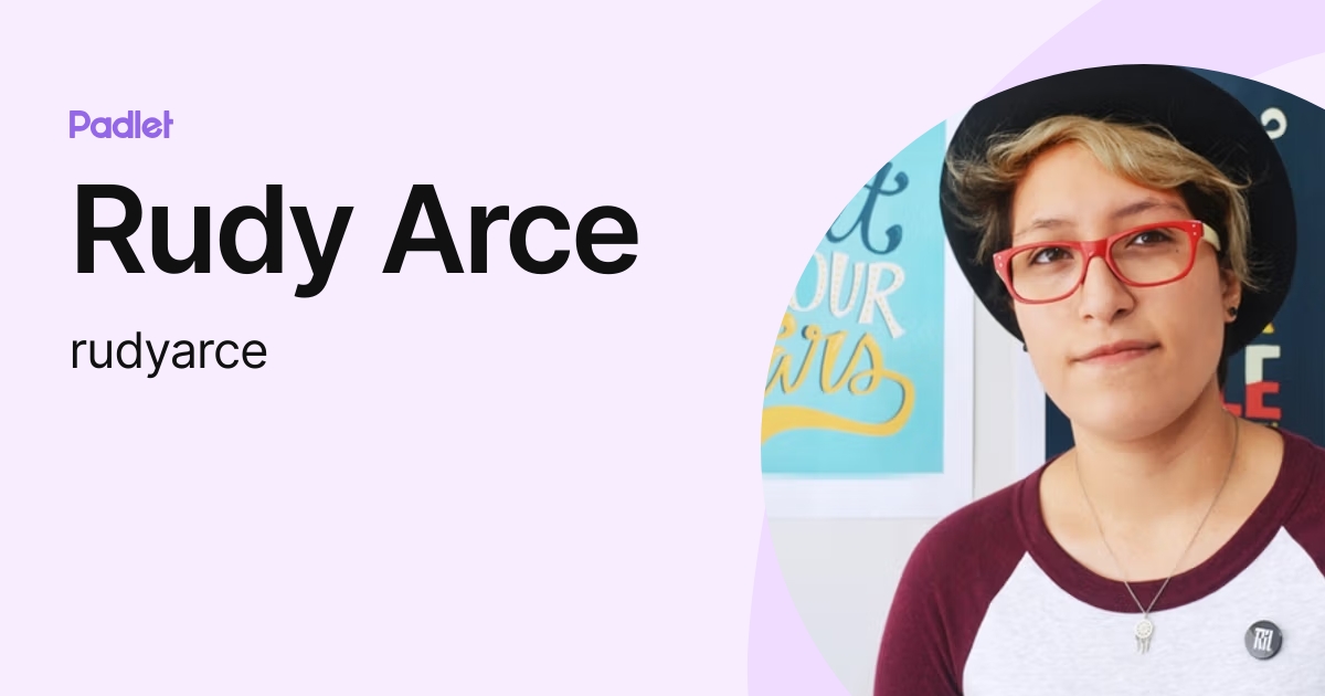 Rudy Arce (rudyarce) profile | Padlet