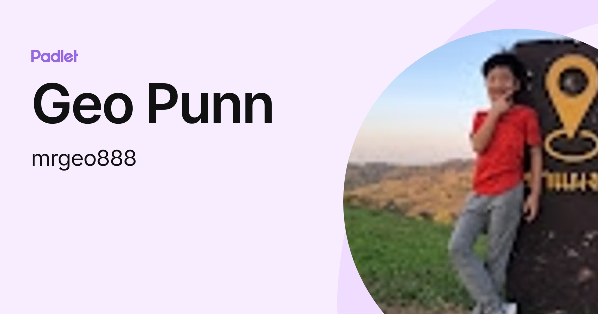 Geo Punn (mrgeo888) profile | Padlet