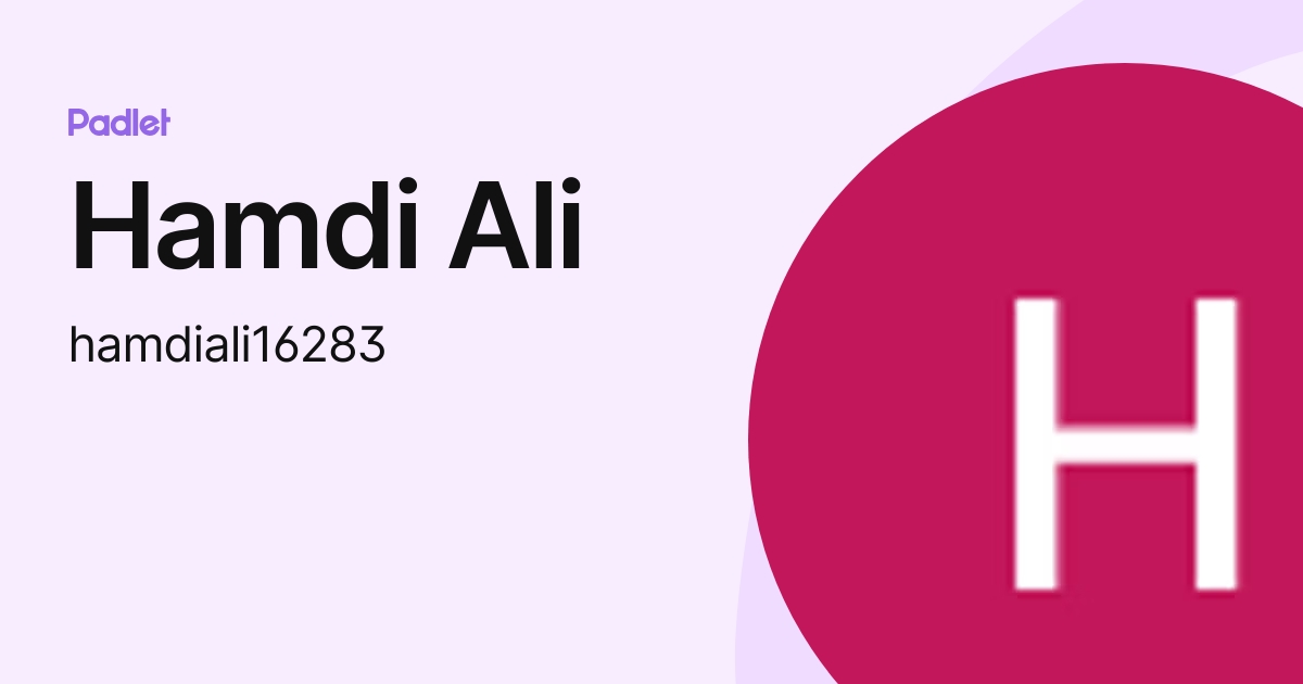 Hamdi Ali (hamdiali16283) profile | Padlet