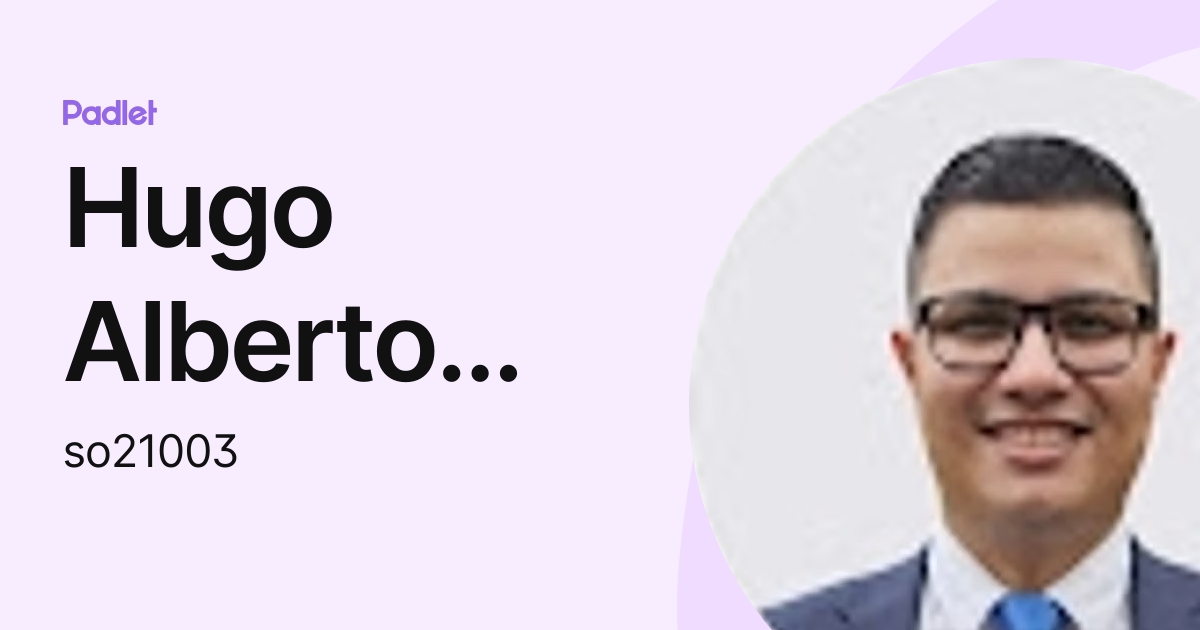 Hugo Alberto Serrano Orellana (so21003) profile | Padlet