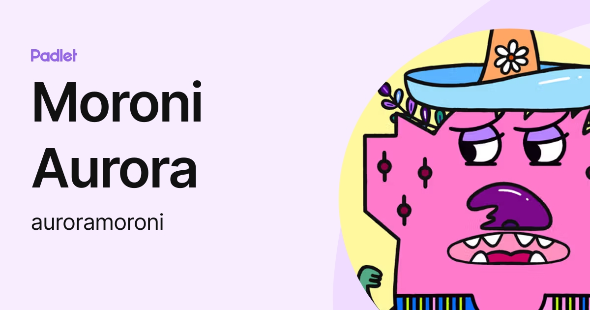 Moroni Aurora (auroramoroni) profile | Padlet