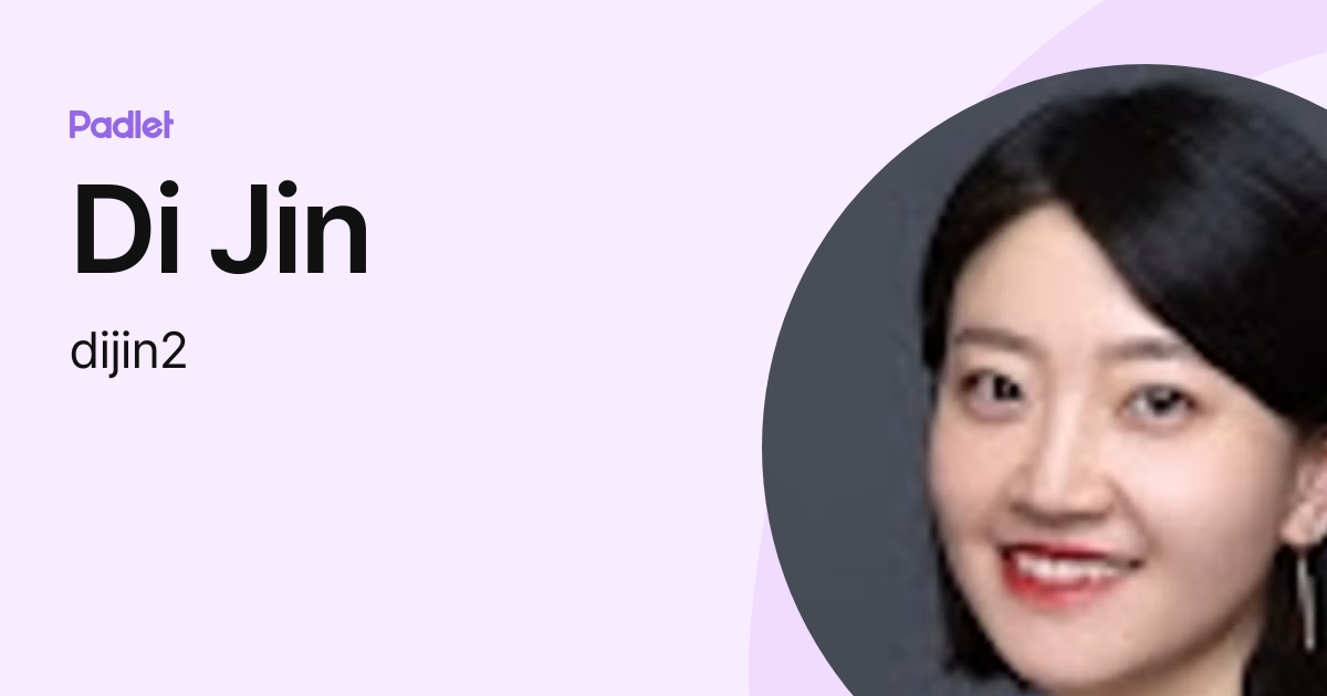 Di Jin (dijin2) profile | Padlet