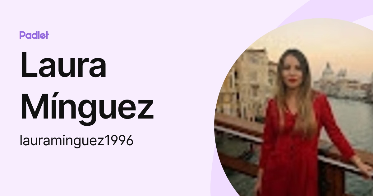 Laura Mínguez (lauraminguez1996) profile | Padlet