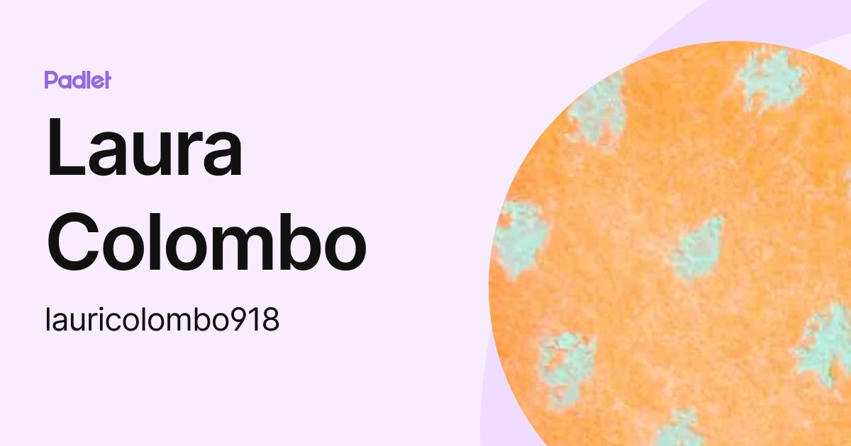 Laura Colombo (lauricolombo918) profile | Padlet