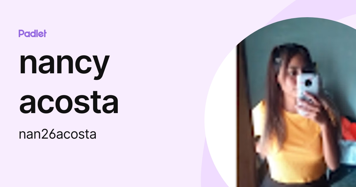 nancy acosta (nan26acosta) profile | Padlet