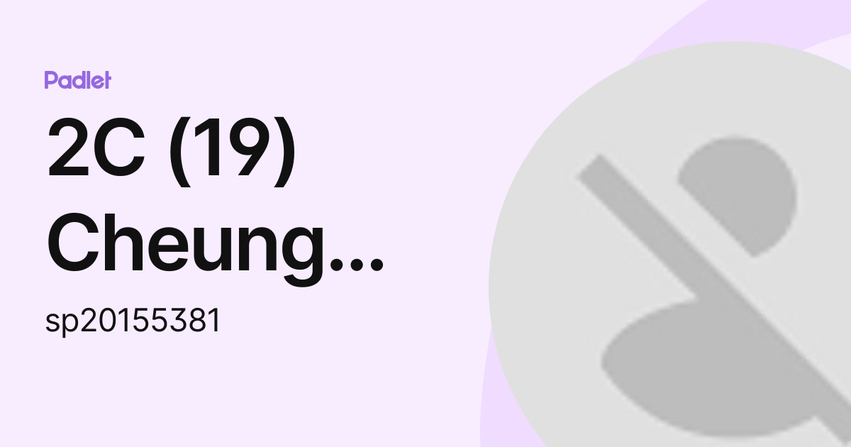 2C (19) Cheung Laetitia (sp20155381) profile | Padlet
