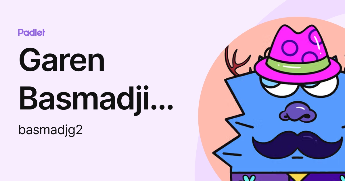 Garen Basmadjian (basmadjg1) profile | Padlet