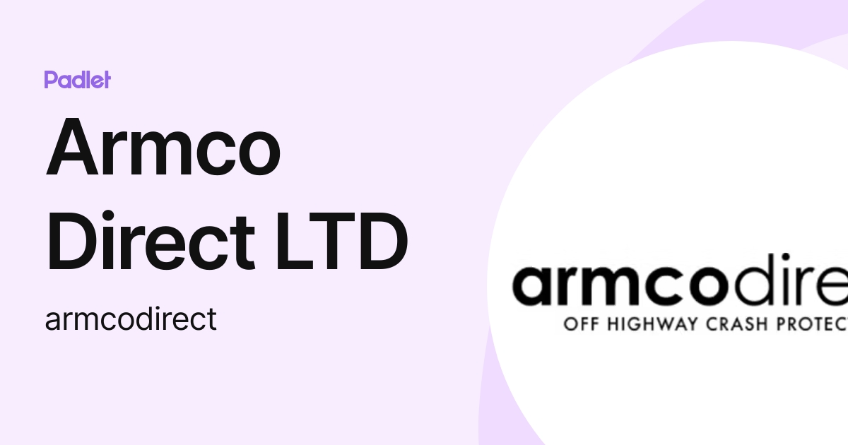 Armco Direct LTD (armcodirect) profile | Padlet