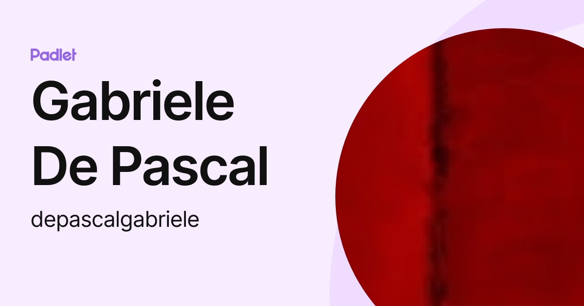 Gabriele De Pascal (depascalgabriele) profile | Padlet