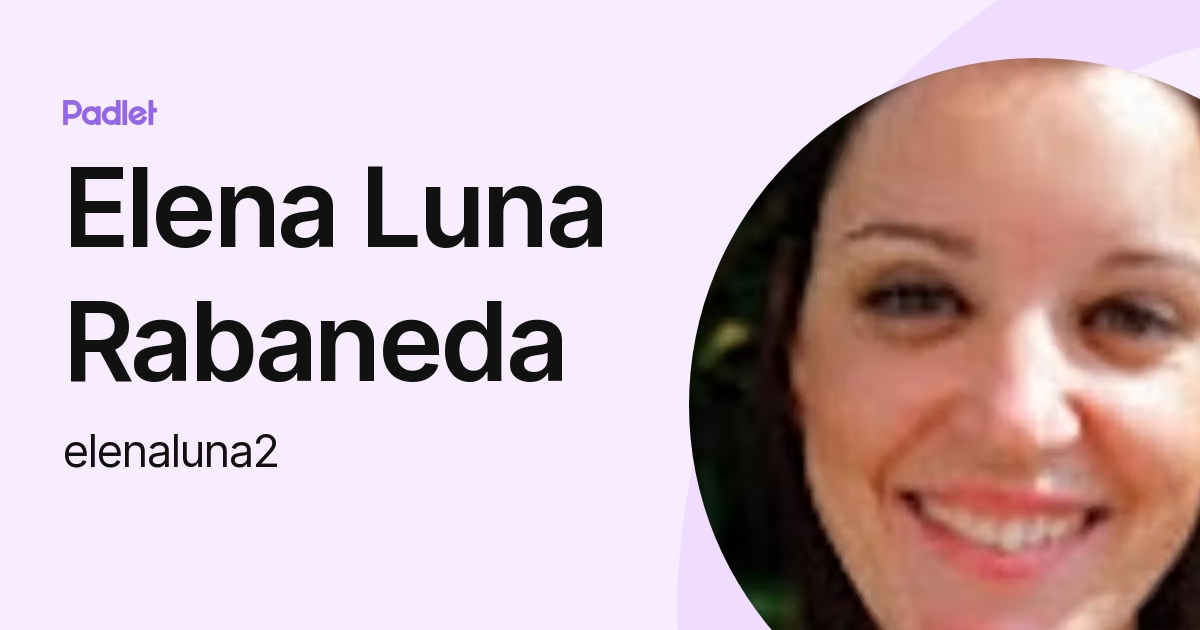Elena Luna Rabaneda (elenaluna2) profile | Padlet
