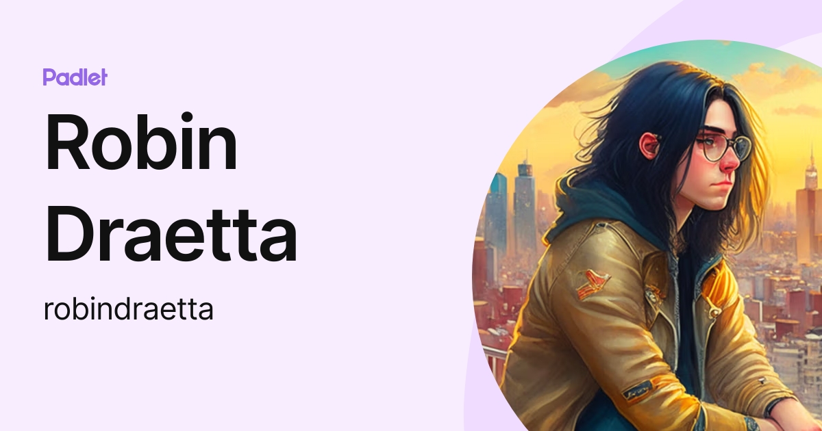 Robin Draetta (robindraetta) profile | Padlet