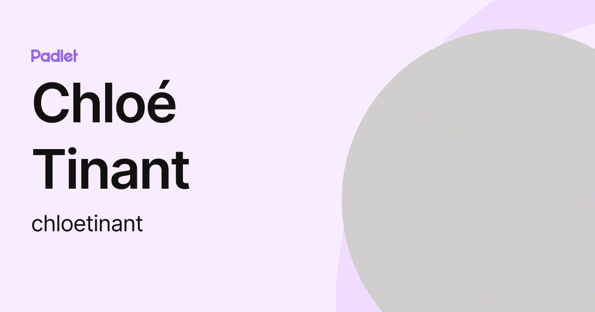 Chloé Tinant (chloetinant) profile | Padlet