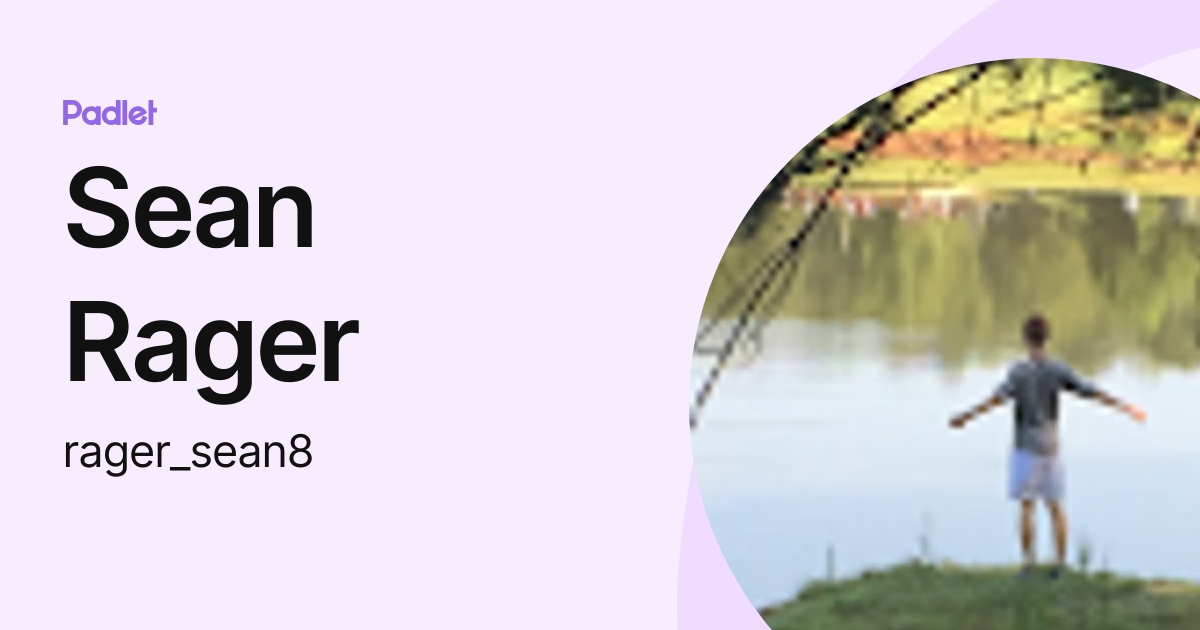 Sean Rager (rager_sean8) profile | Padlet