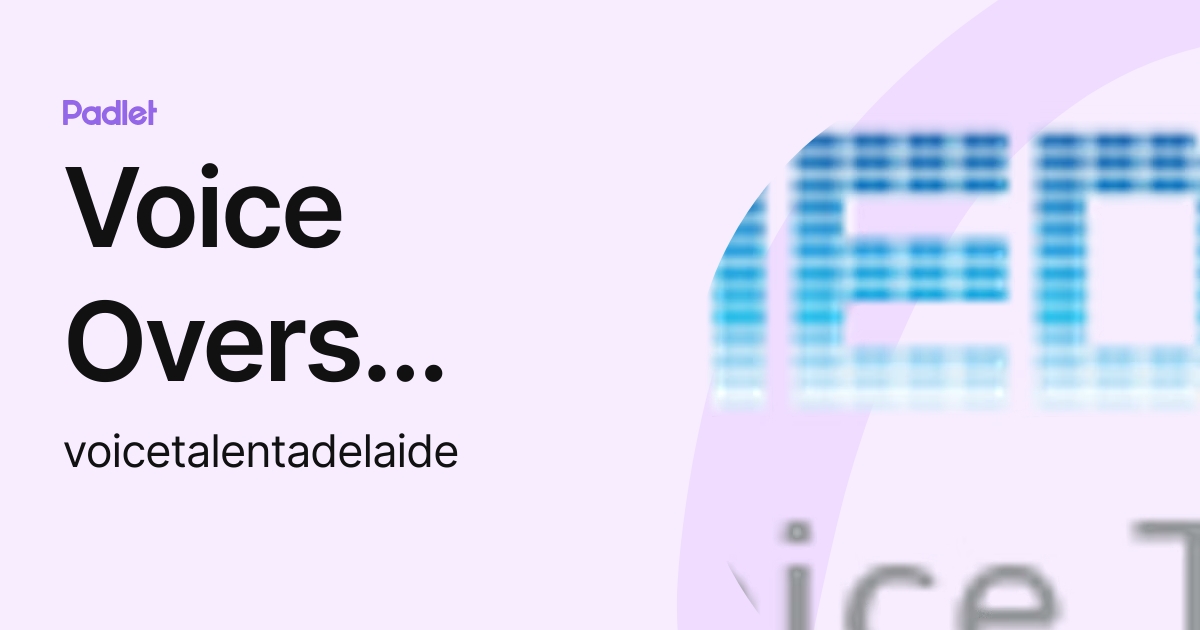 Voice Overs Adelaide (voicetalentadelaide) profile | Padlet