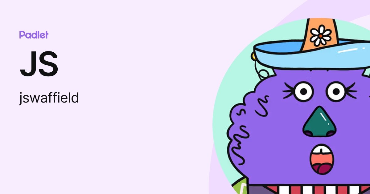 JS (jswaffield) profile | Padlet