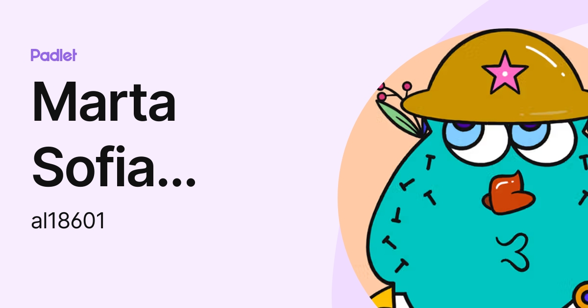 Marta Sofia Figueiredo Borges (al18601) profile | Padlet