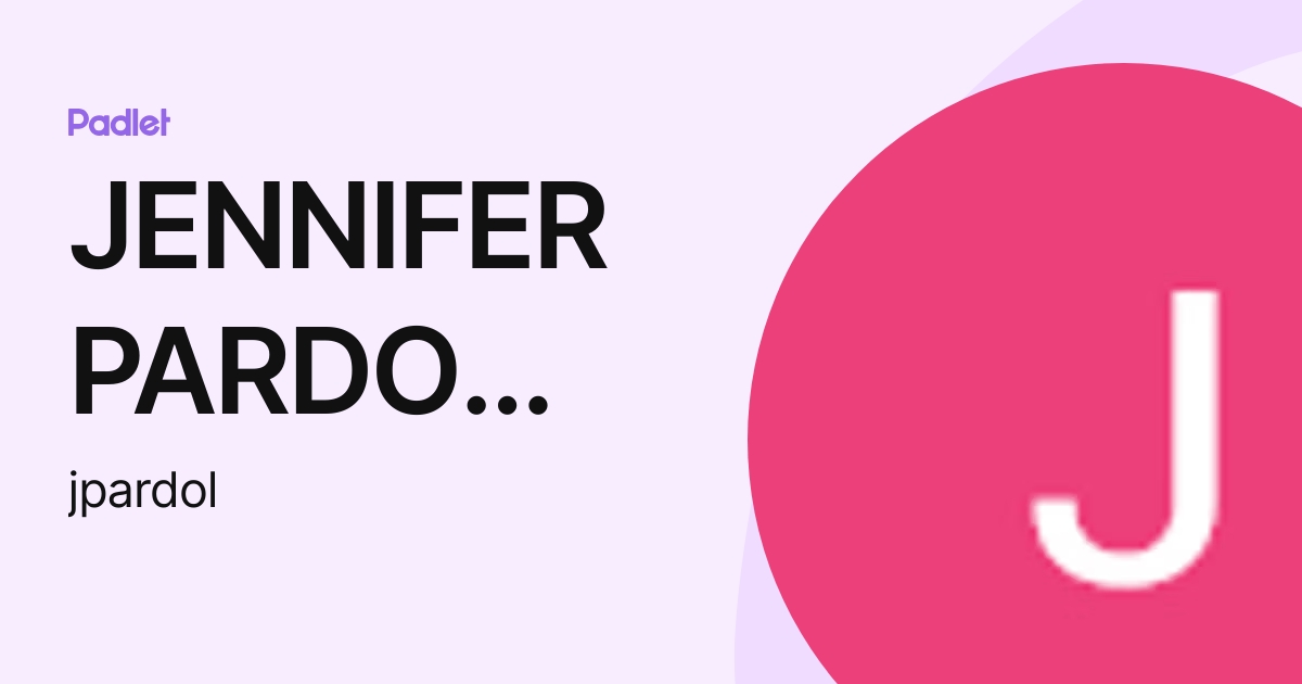 JENNIFER PARDO LUQUE (jpardol) profile | Padlet