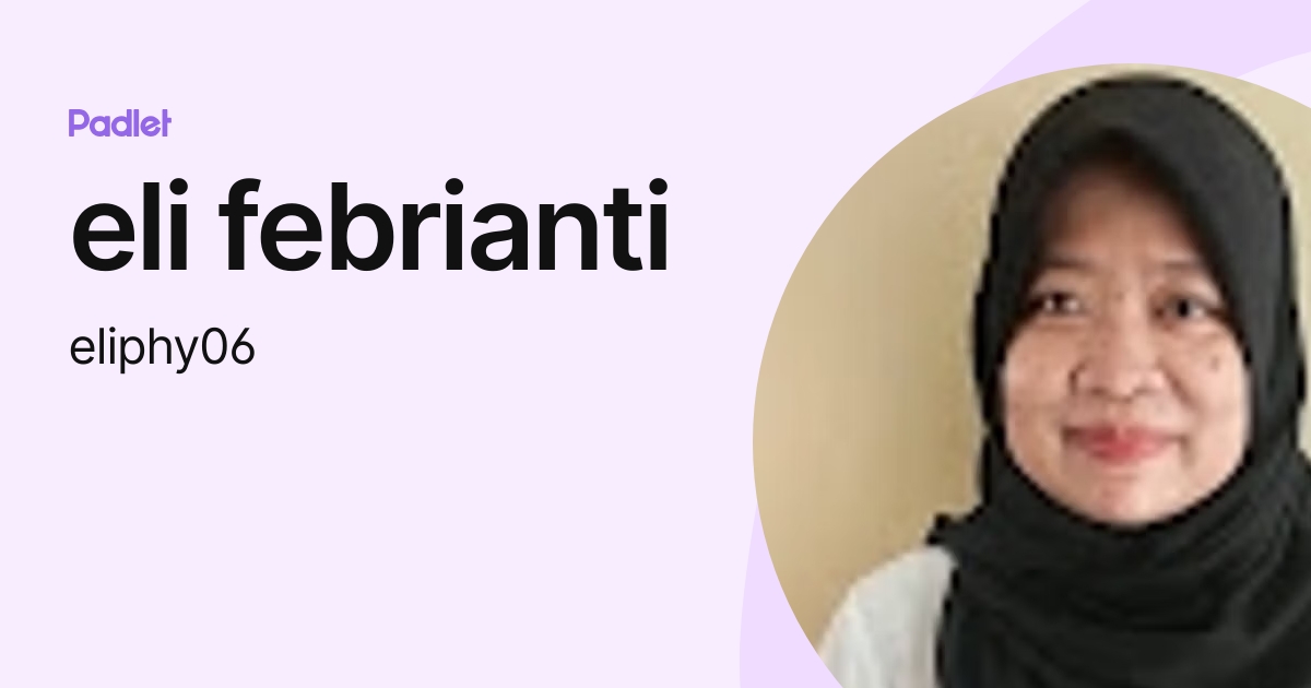 eli febrianti (eliphy06) profile | Padlet