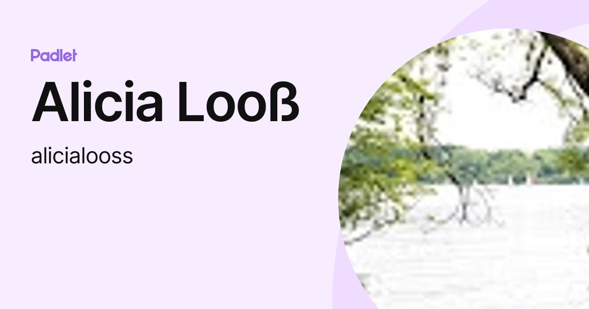 Alicia Looß (alicialooss) profile | Padlet