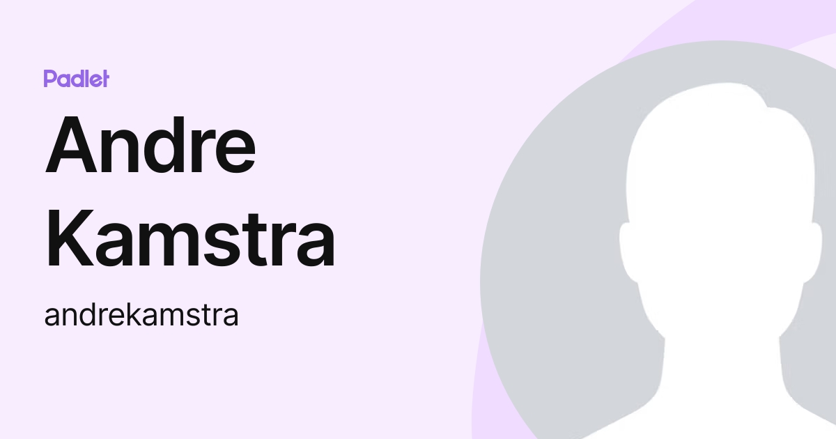 Andre Kamstra (andrekamstra) profile | Padlet