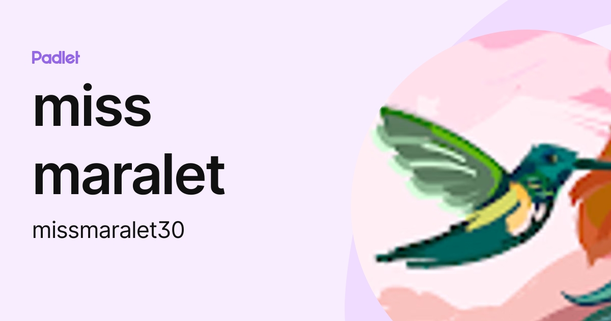 miss maralet (missmaralet30) profile | Padlet