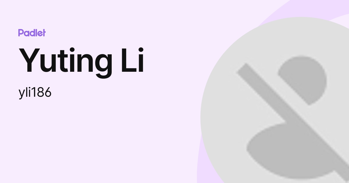 Yuting Li (yli186) profile | Padlet