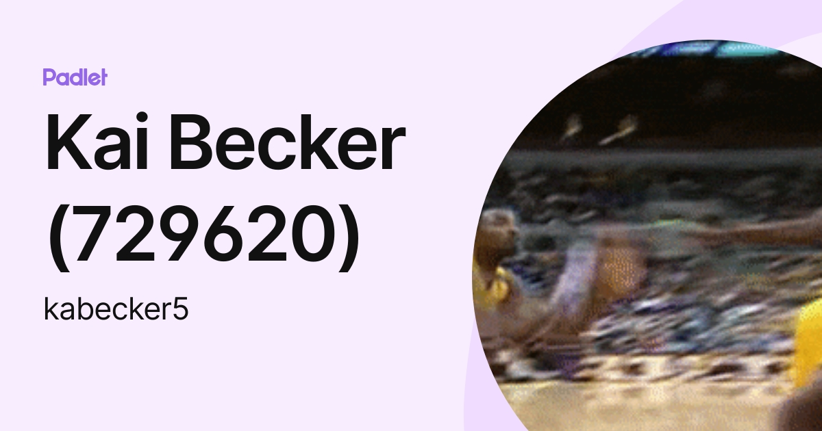Kai Becker (729620) (kabecker5) profile | Padlet